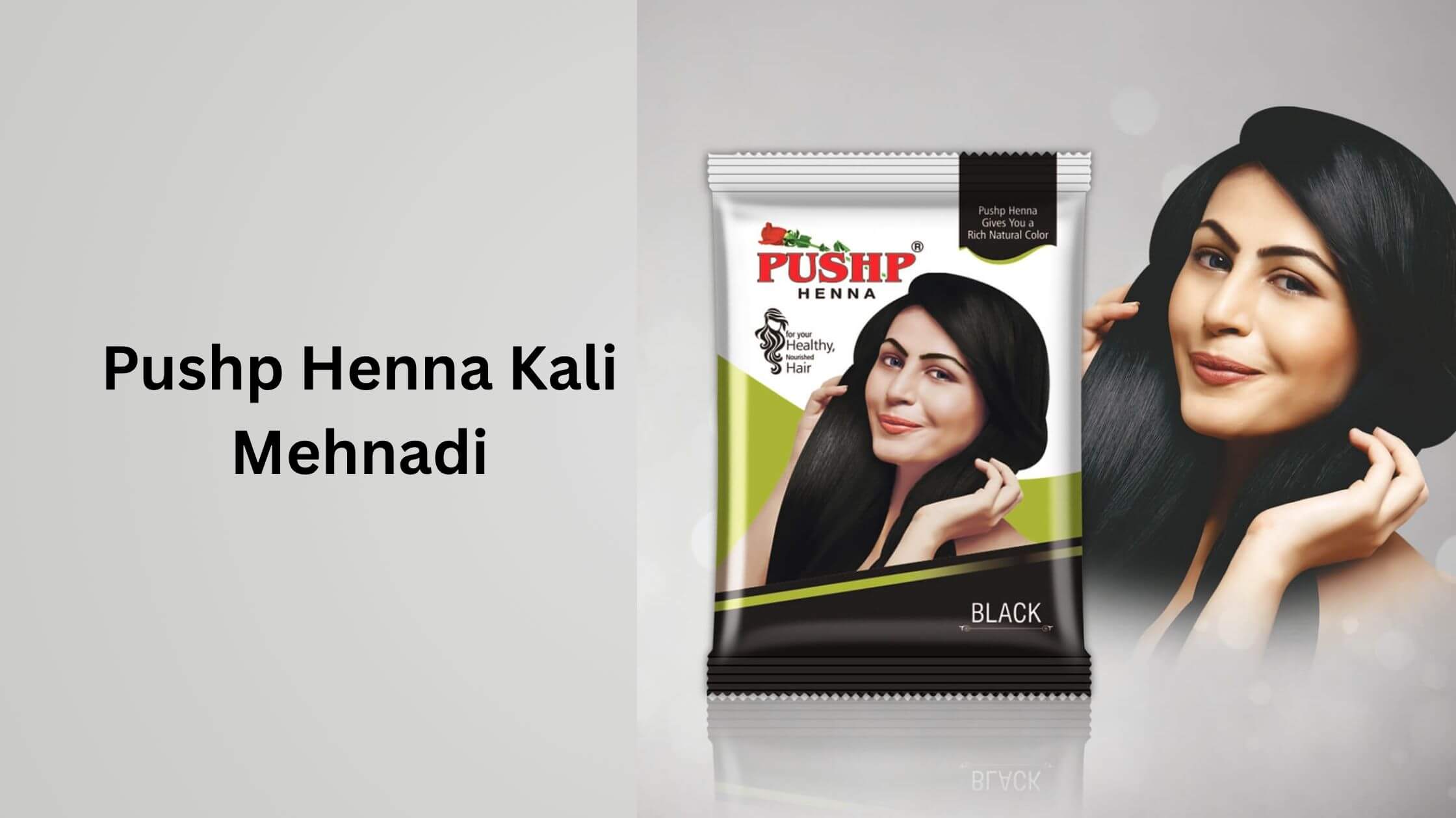 Kali Mehandi for Hair – Pushp Henna Black Henna